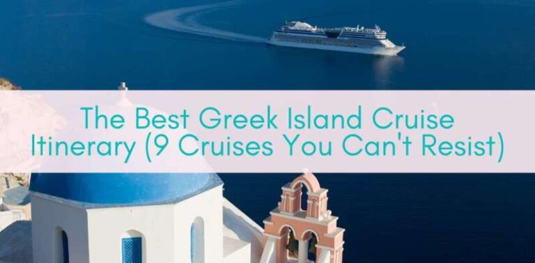 The Best Greek Island Cruise Itinerary (9 Cruises You Can't Resist) - Girls Who Travel
