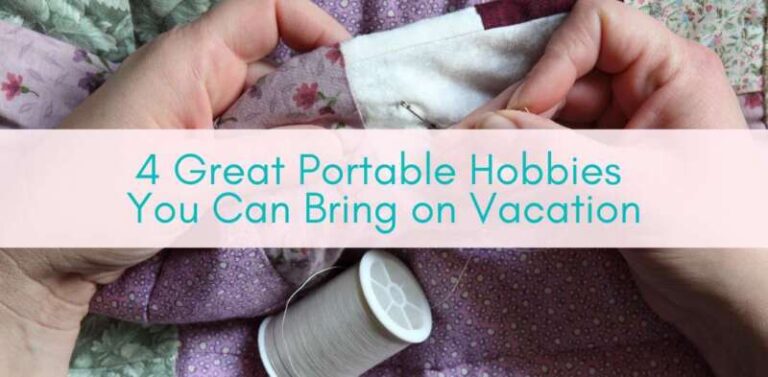 4 Great Portable Hobbies You Can Bring on Vacation - Girls Who Travel