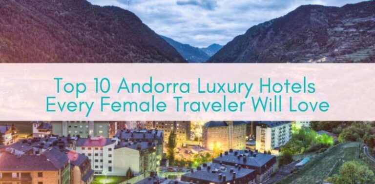 Top 10 Andorra Luxury Hotels Every Female Traveler Will Love - Girls ...