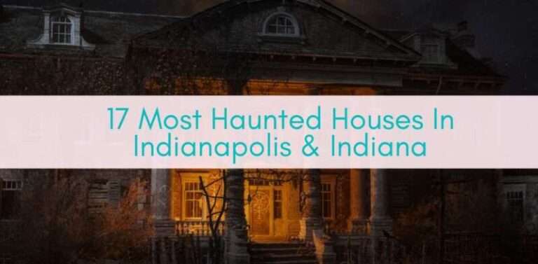 17 Most Haunted Houses In Indianapolis & Indiana - Girls Who Travel